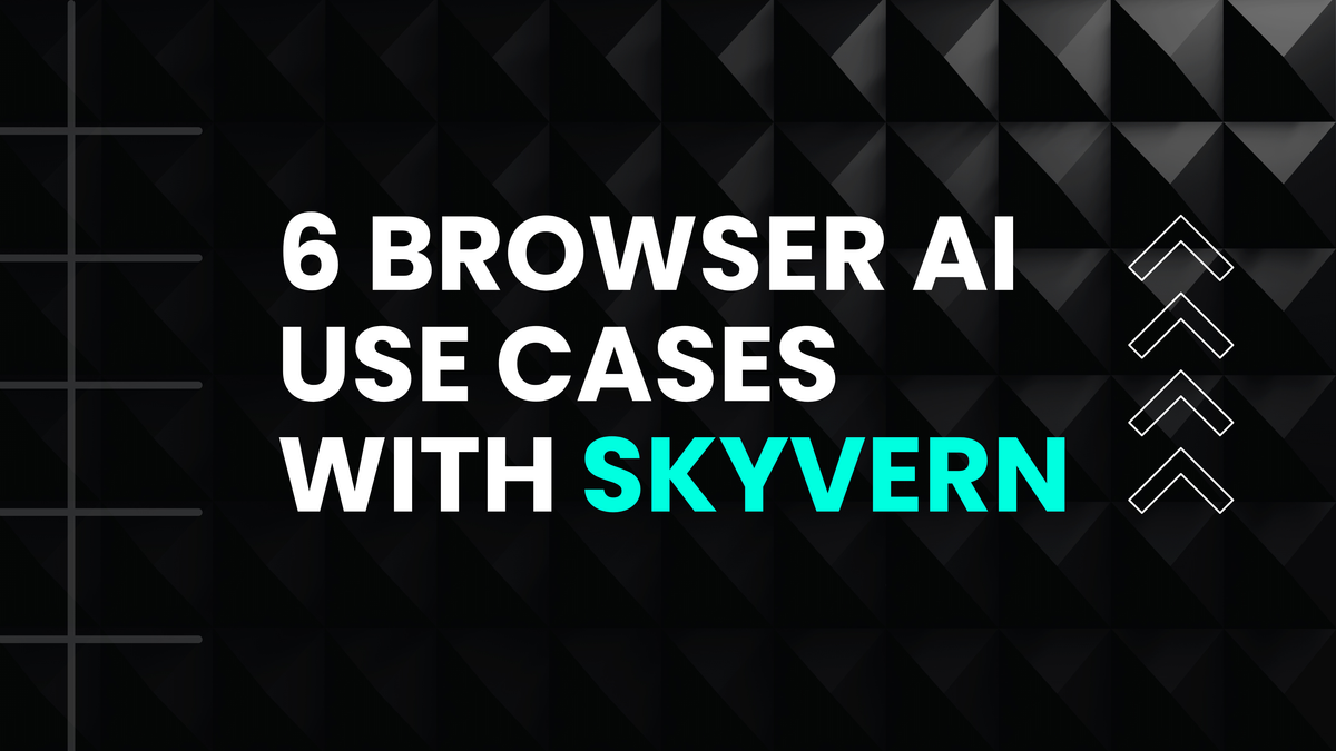 🐉 𝟲 𝗠𝗼𝗿𝗲 𝗔𝗜 𝗕𝗿𝗼𝘄𝘀𝗲𝗿 𝗔𝘂𝘁𝗼𝗺𝗮𝘁𝗶𝗼𝗻 𝗨𝘀𝗲 𝗖𝗮𝘀𝗲𝘀 𝗳𝗼𝗿 𝗦𝗸𝘆𝘃𝗲𝗿𝗻.